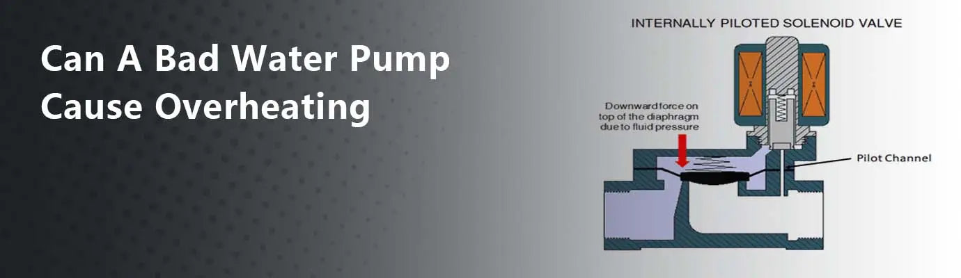 Can A Bad Water Pump Cause Overheating – MyMROmarts