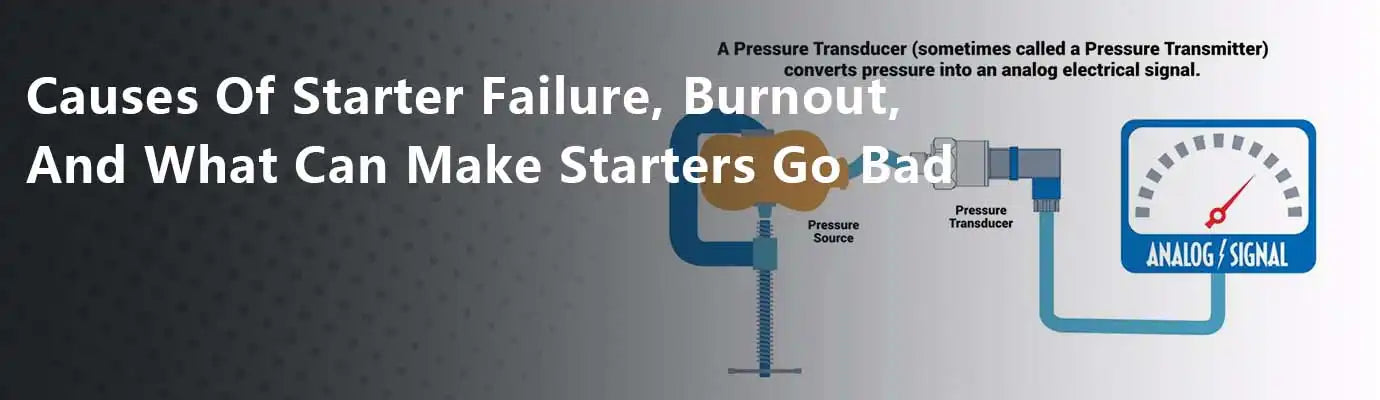 Causes Of Starter Failure, Burnout, And What Can Make Starters Go Bad ...