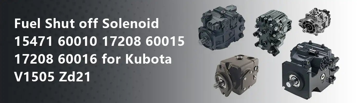 Fuel Shut off Solenoid 15471 60010 17208 60015 17208 60016 for Kubota ...