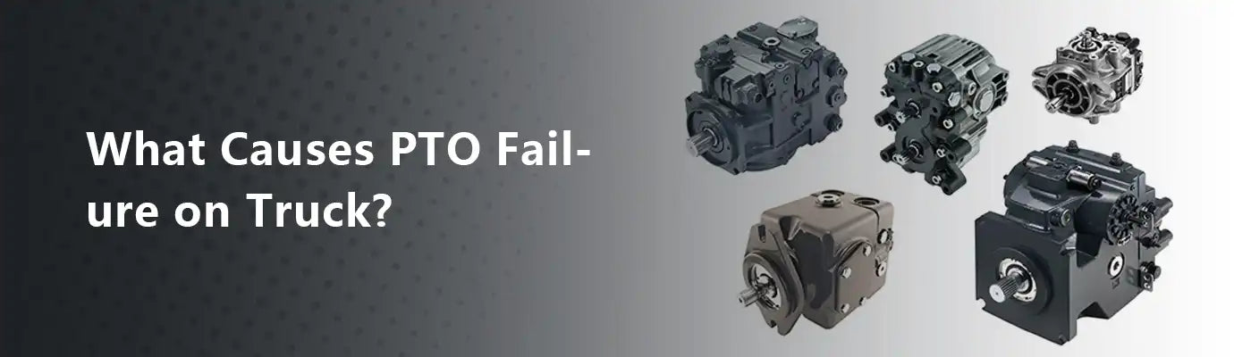 What Causes PTO Failure on Truck? – MyMROmarts